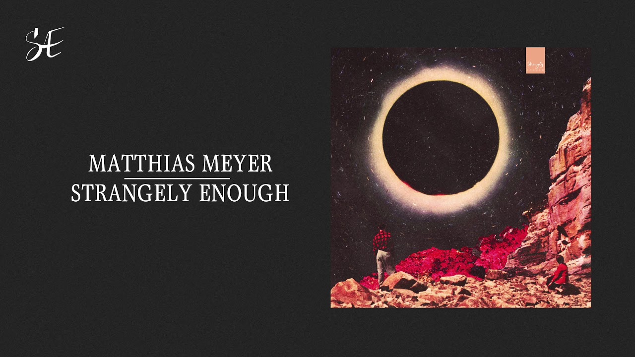 Matthias Meyer - Strangely Enough - YouTube
