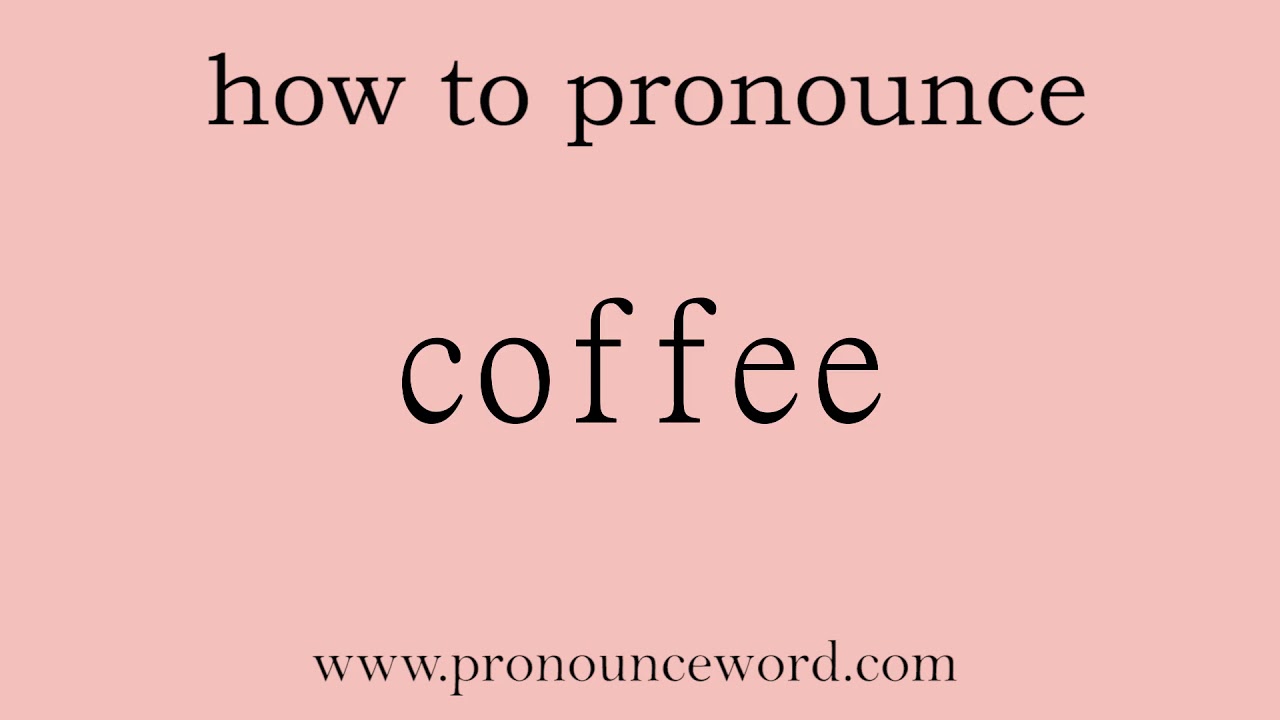 coffee. How to pronounce the english word coffee .Start with C. Learn ...