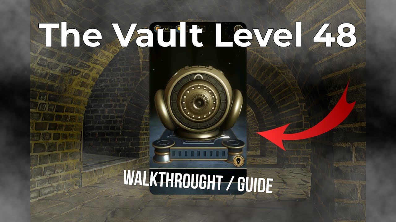 The Vault Level 48 Walkthrough / Solution - YouTube