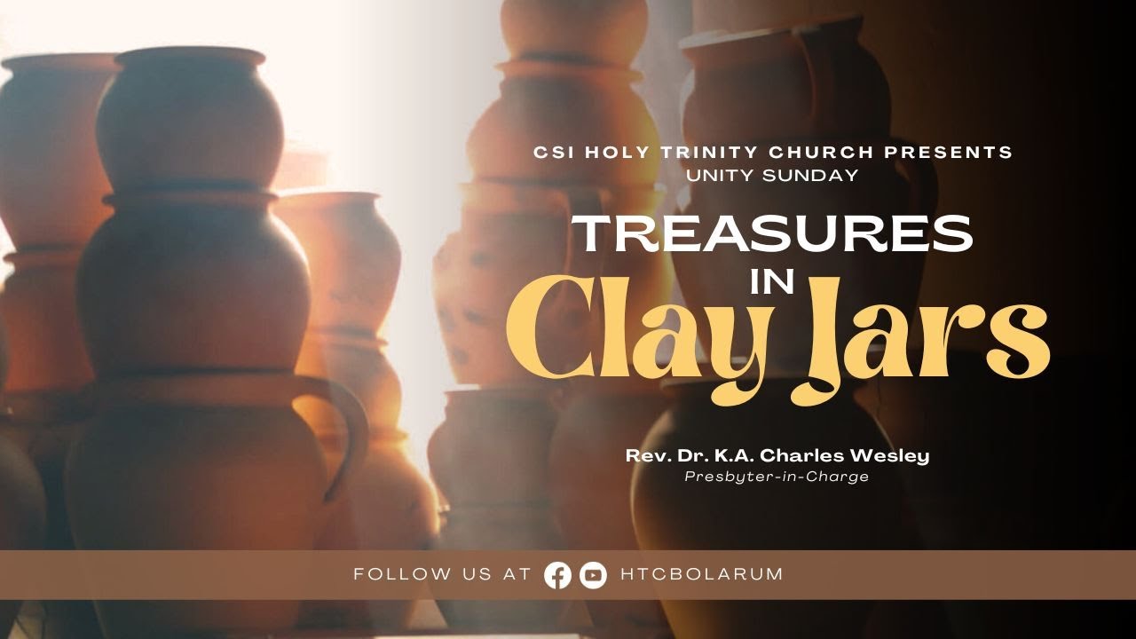 UNITY SUNDAY: TREASURES IN CLAY JARS | REV.K.A. CHARLES WESLEY Presbyter-in- Charge | - YouTube