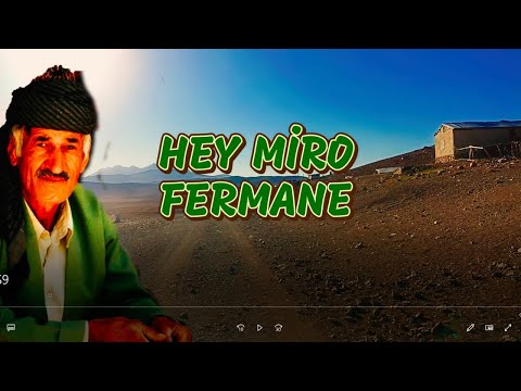 Hey Miro Fermane - Kürtçe Dengbeji Duygulu Uzun Hava
