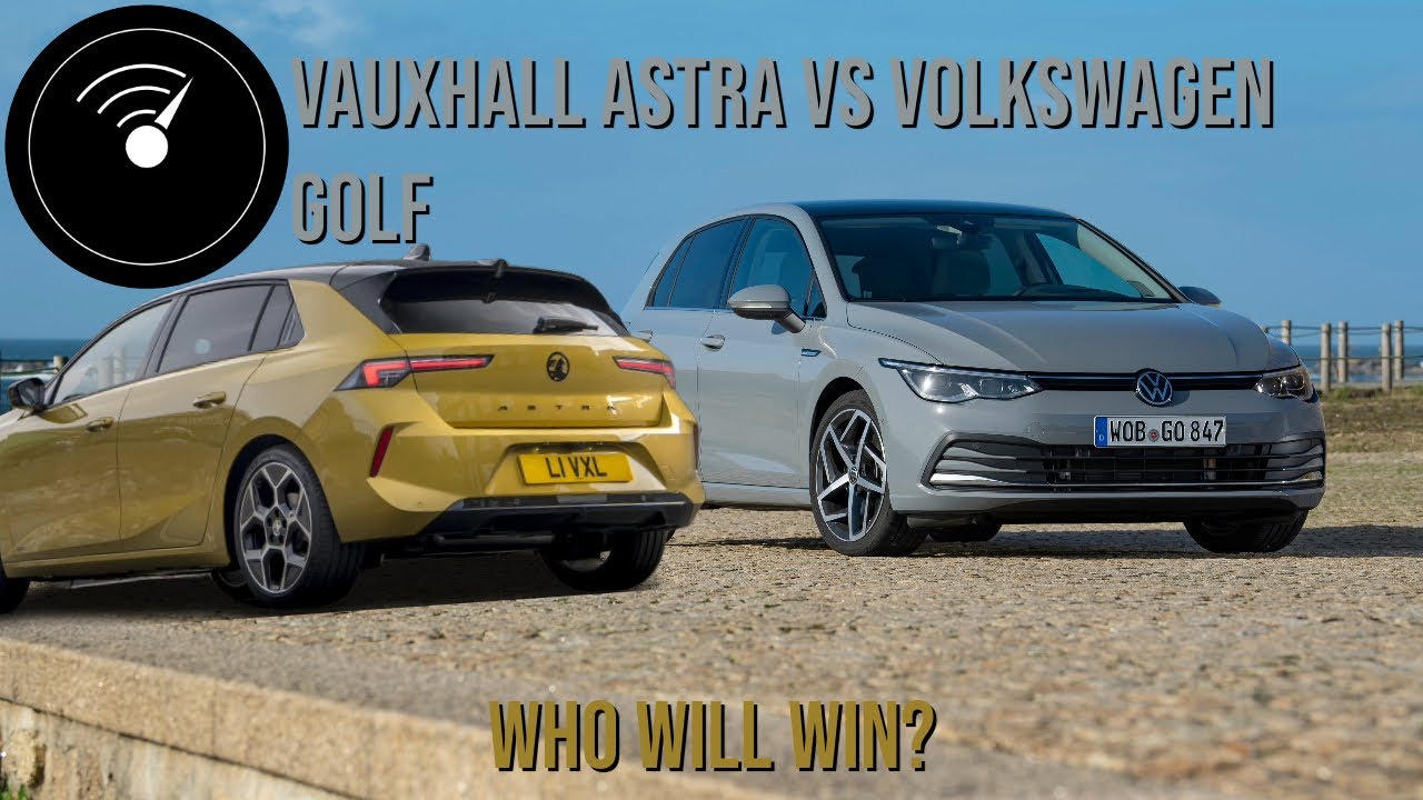 Vauxhall Astra Vs Volkswagen Golf Review - YouTube