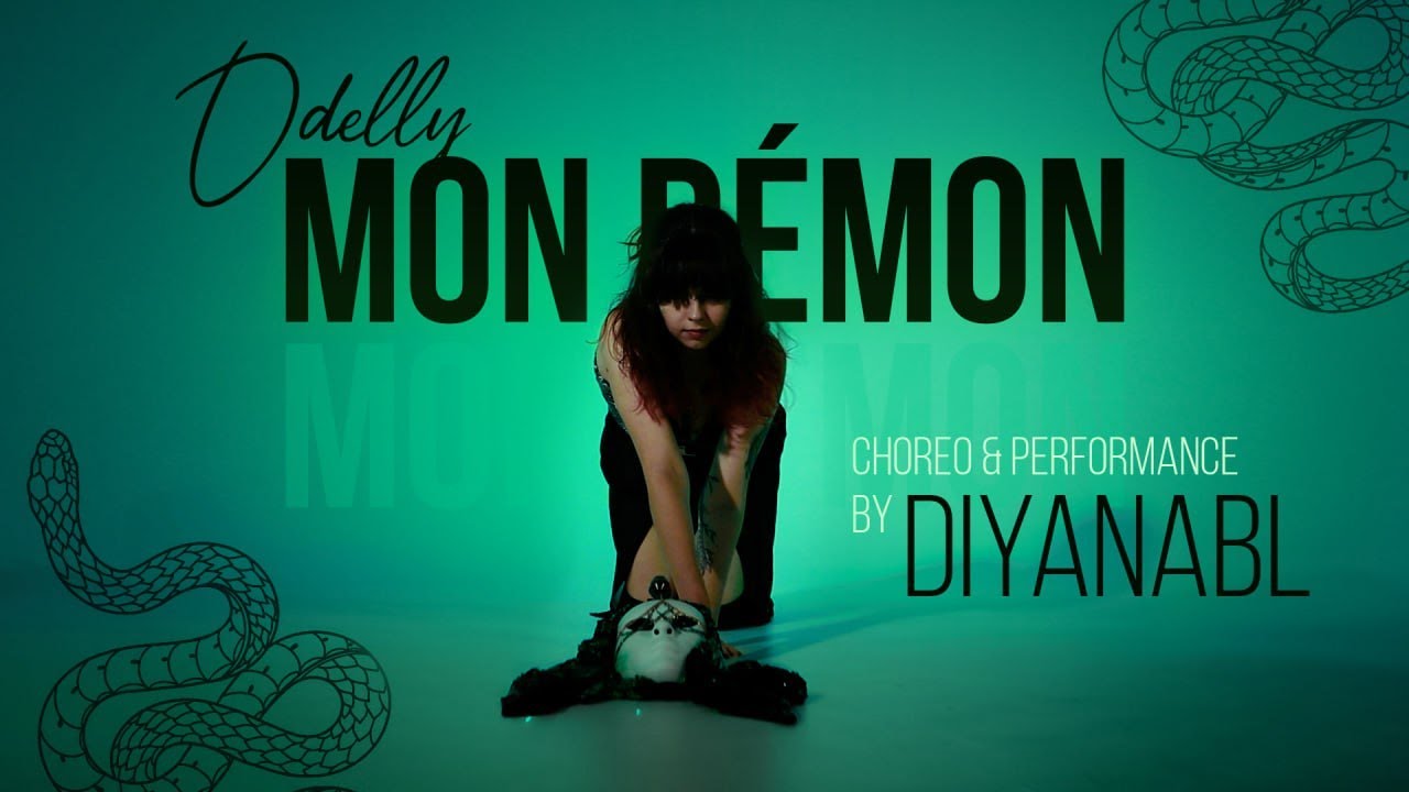 Odelly - Mon Démon | Choreo & Performance by Diyanabl - YouTube
