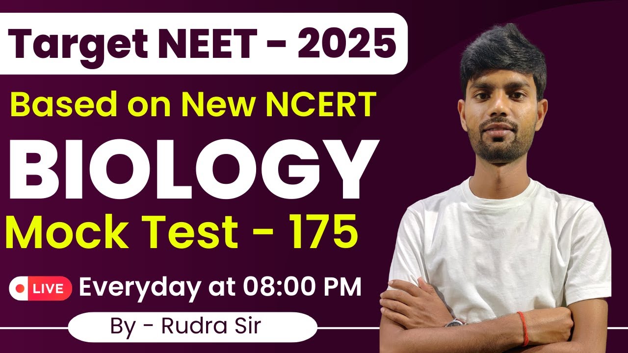 NEET - 2025 | Biology Mock Test 175 | Top 100 Biology Question NCERT ...