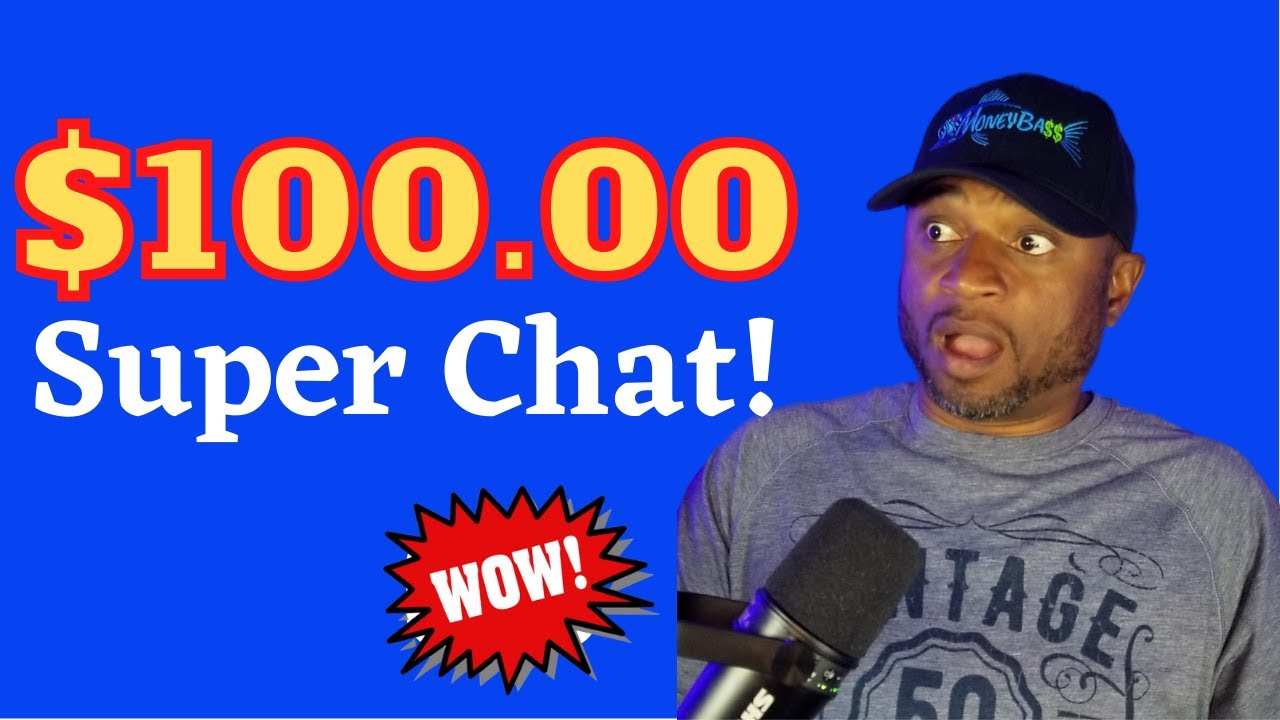 $100 SuperChat! WOW! You have to see how my subscribers support the ...