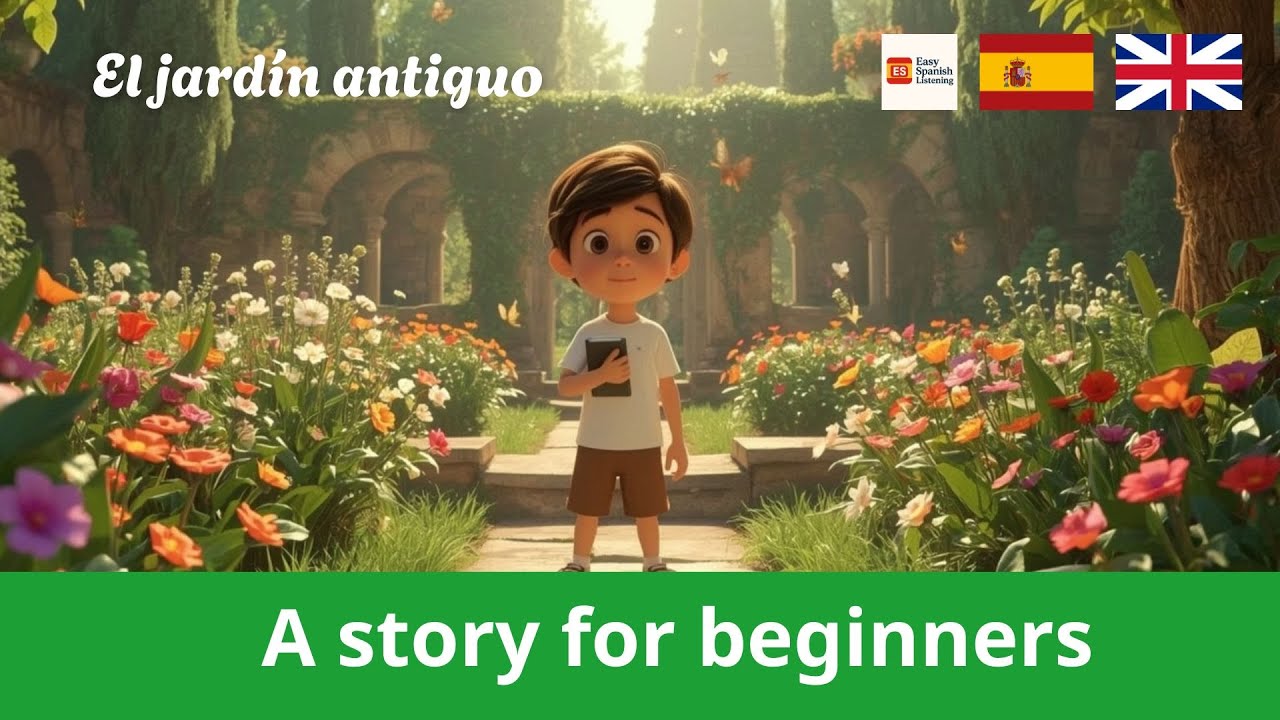 LEARN SPANISH with Simple Story for beginners (A1-A2) - El jardín ...