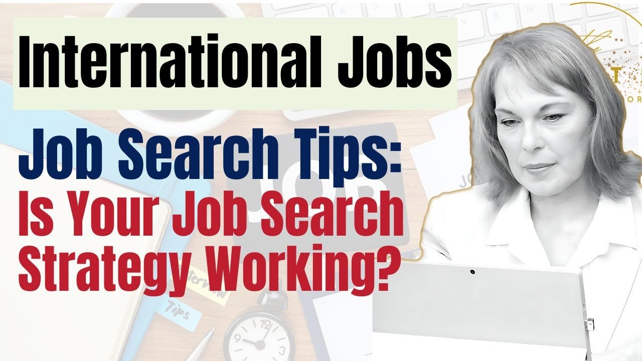 INTERNATIONAL JOBS | Is Your Job Search Strategy Effective? Here’s How ...