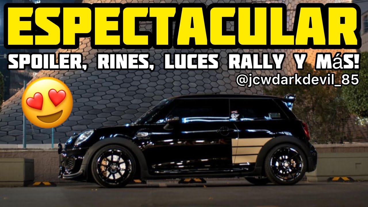 Mini Cooper Modificado | Rines Luces Spoiler y más - YouTube