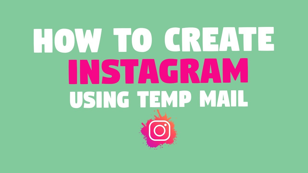 How to Create Instagram Account Using Temp Mail? - YouTube