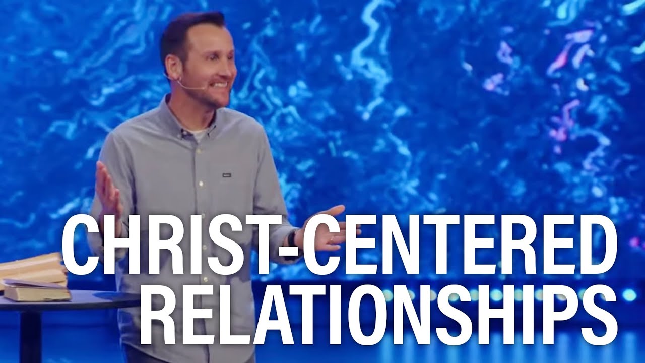 Christ-Centered Relationships | Dan Metteer | Eastridge Church - YouTube