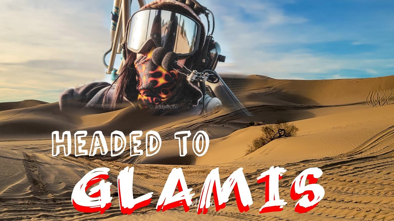 Headed to Glamis with Dune addict, then off to help my best friend with ...