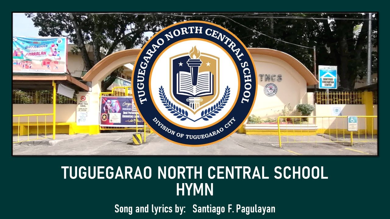 TUGUEGARAO NORTH CENTRAL SCHOOL HYMN - YouTube