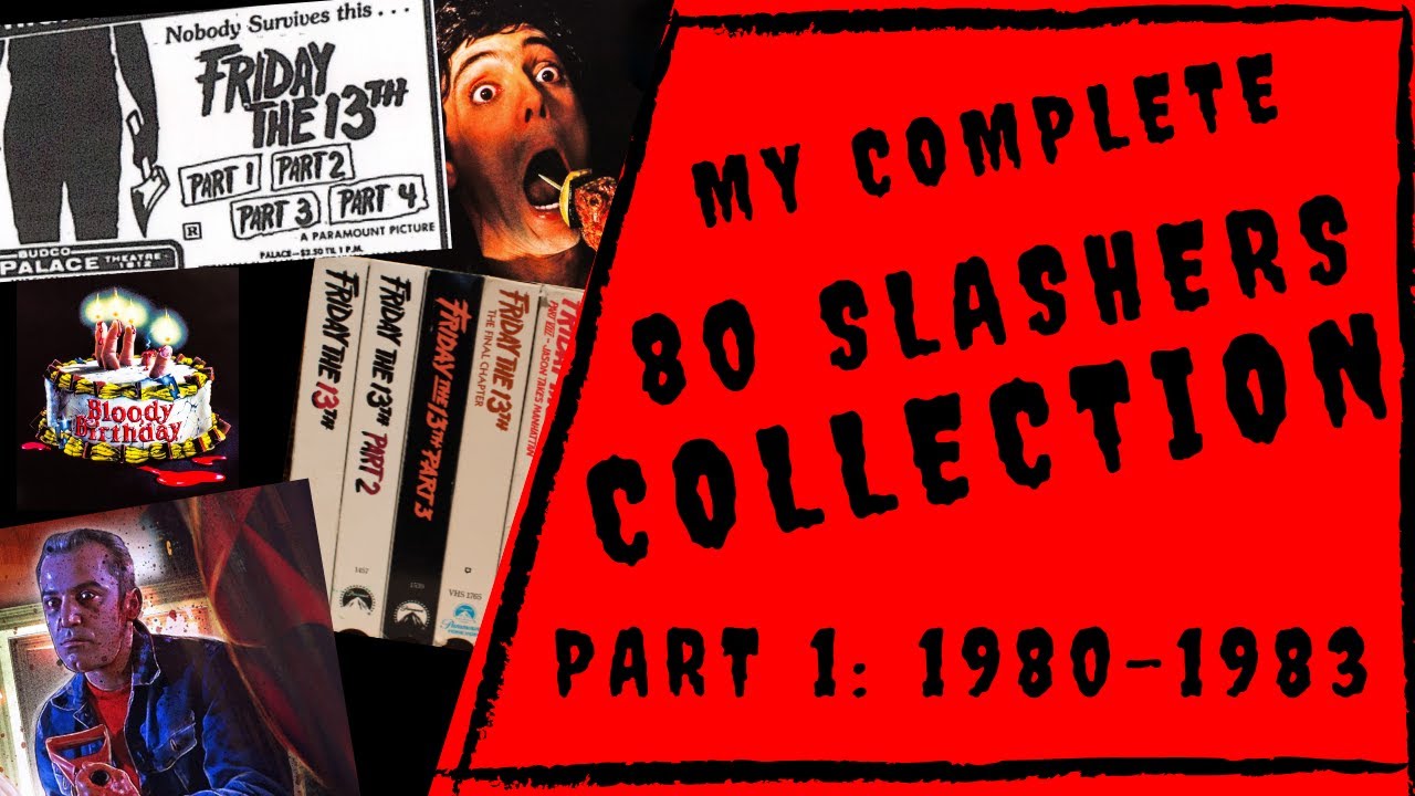 Complete 80s Slasher Collection - Part 1: 1980-1983 - YouTube