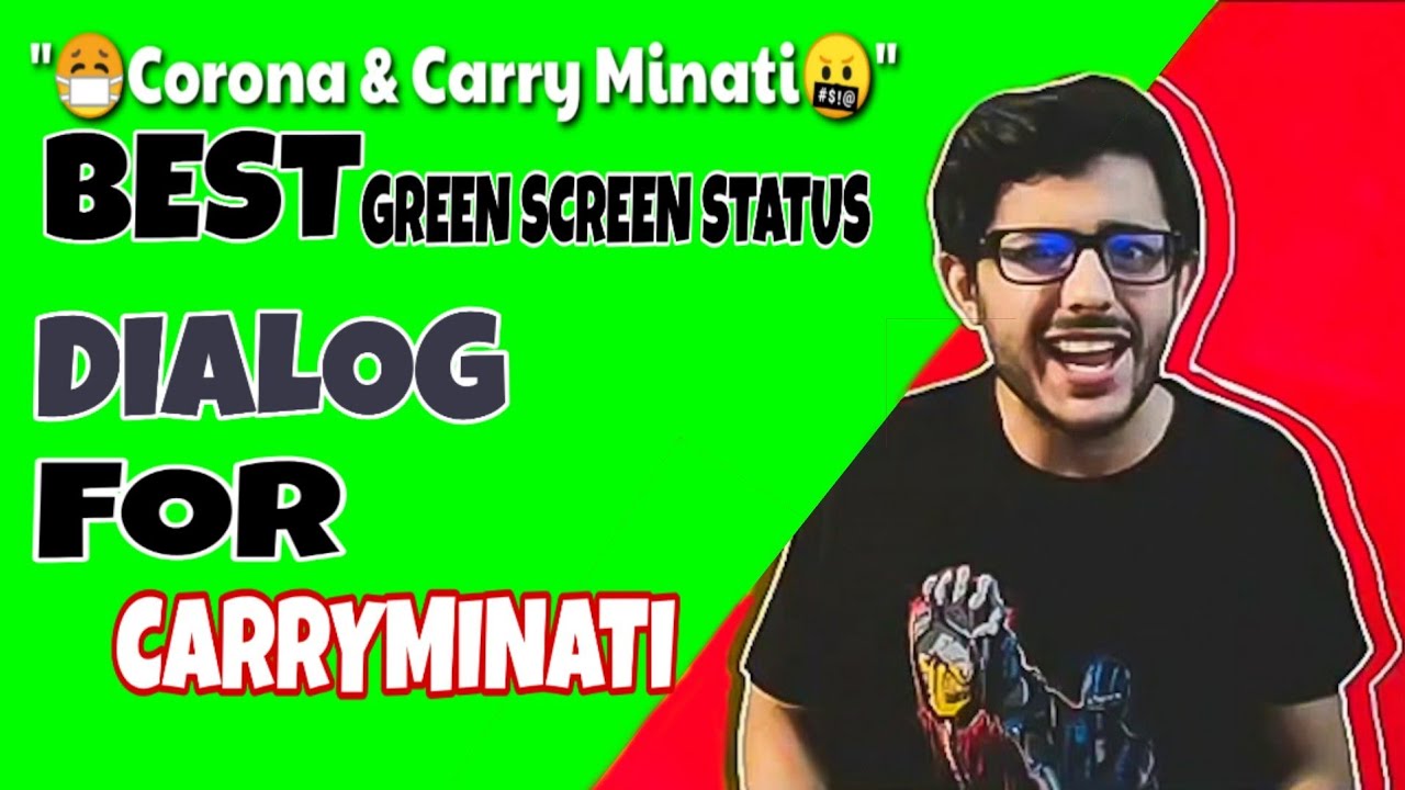New green Screen status 2020| carryminati green Screen status | dialog ...