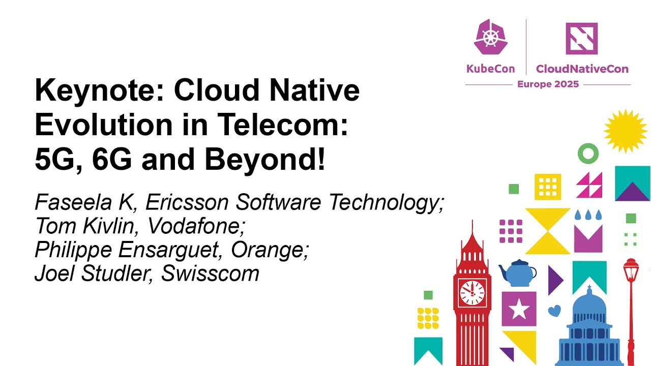 Keynote: Cloud Native Evolution in Telecom : 5G, 6G and Beyond! - Panel ...