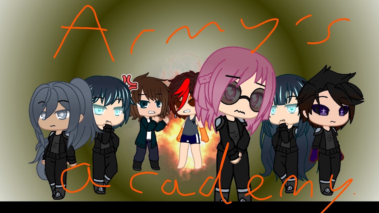 Army's academy. Episode 5 [Gacha series] [Gacha Club] - YouTube