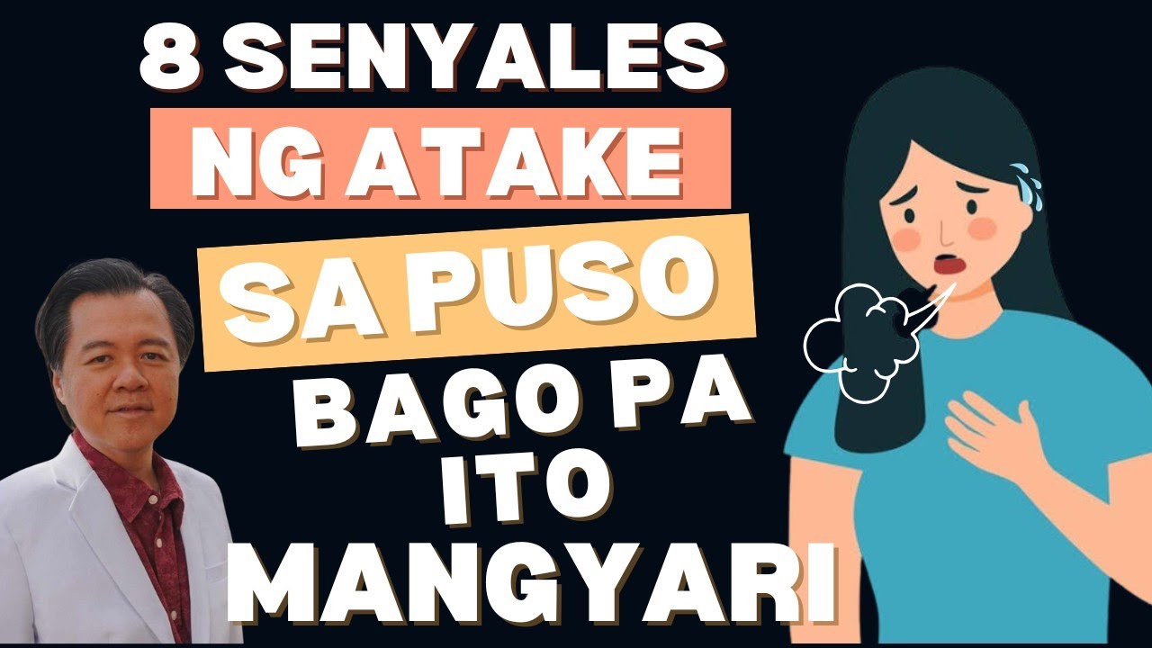 8 Senyales ng Atake sa Puso Bago Ito Mangyari. - YouTube