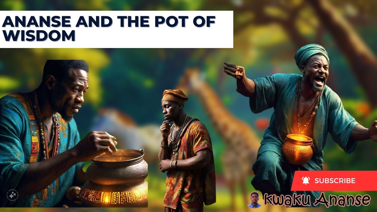 ANANSE AND THE POT OF WISDOM - YouTube