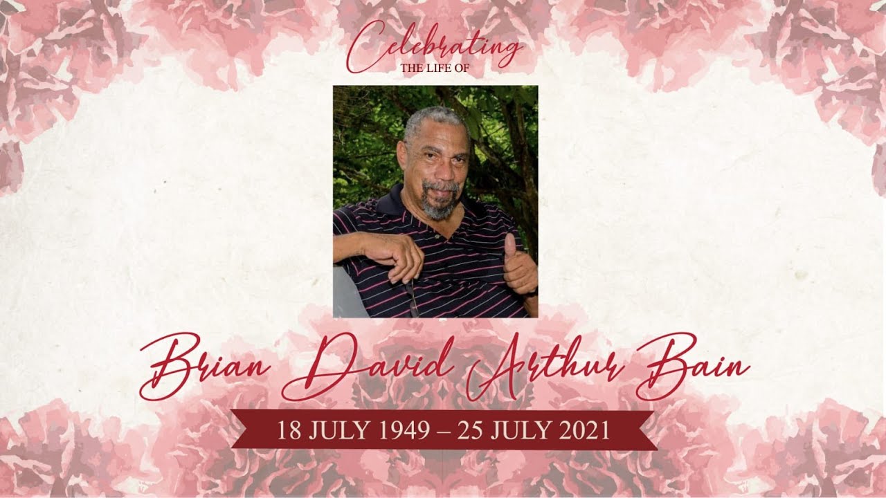 Celebrating the life of Brian David Arthur Bain - YouTube