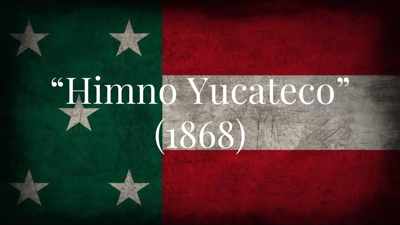 "Himno Patriótico Yucateco" Himno al Estado de Yucatán (1868) - YouTube