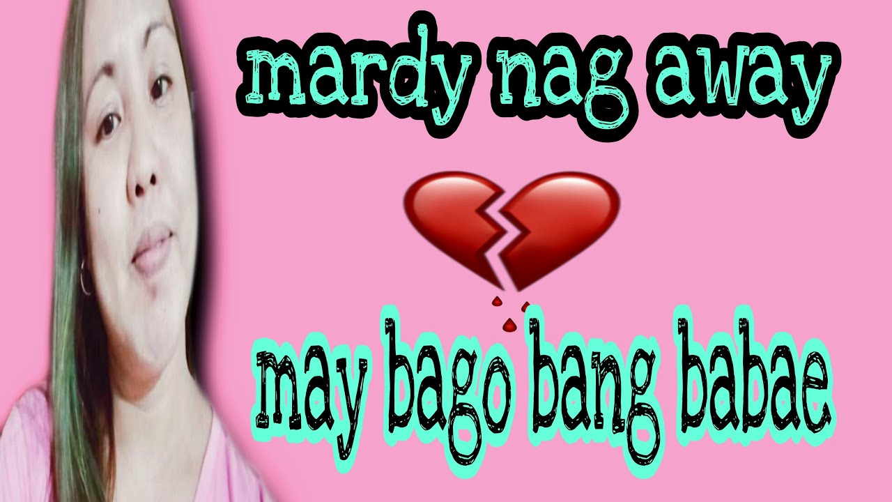 Mardy nag away nanaman honeybabe babe baby #51 - YouTube