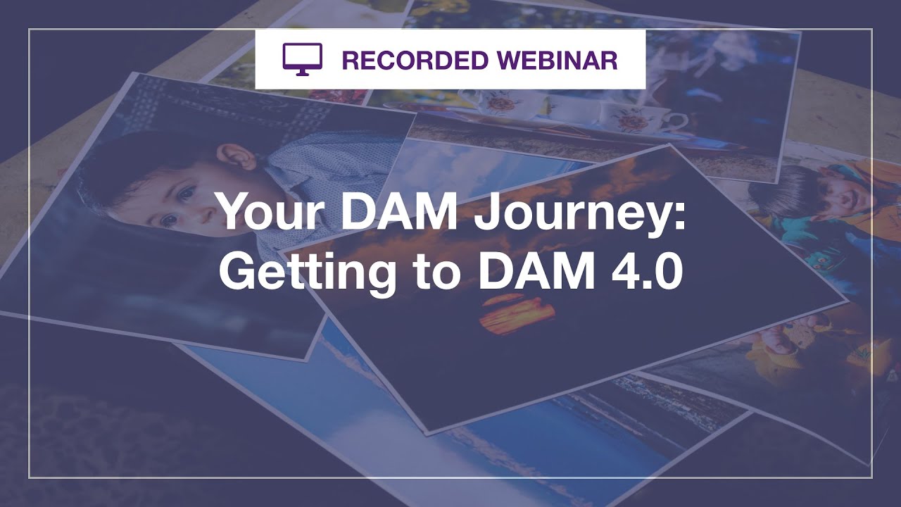 Webinar: Your DAM Journey Getting to DAM 4 0 - YouTube