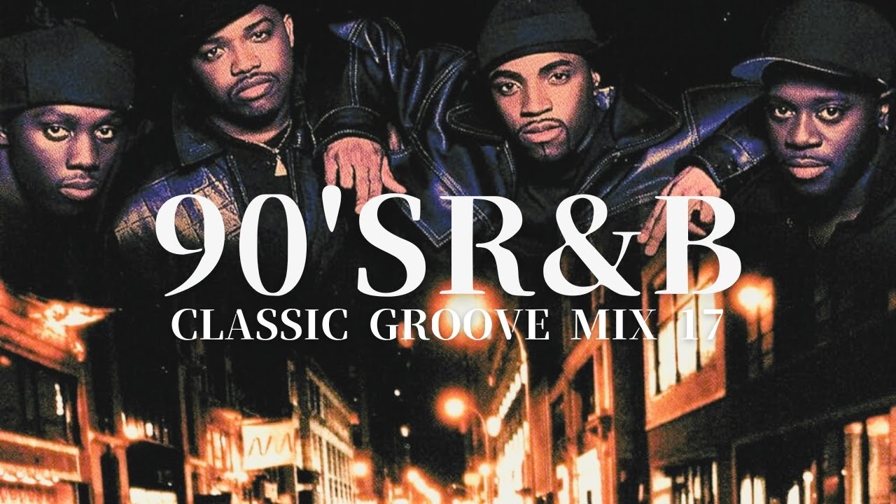 90's R&B【Classic Groove Mix 17】 - YouTube
