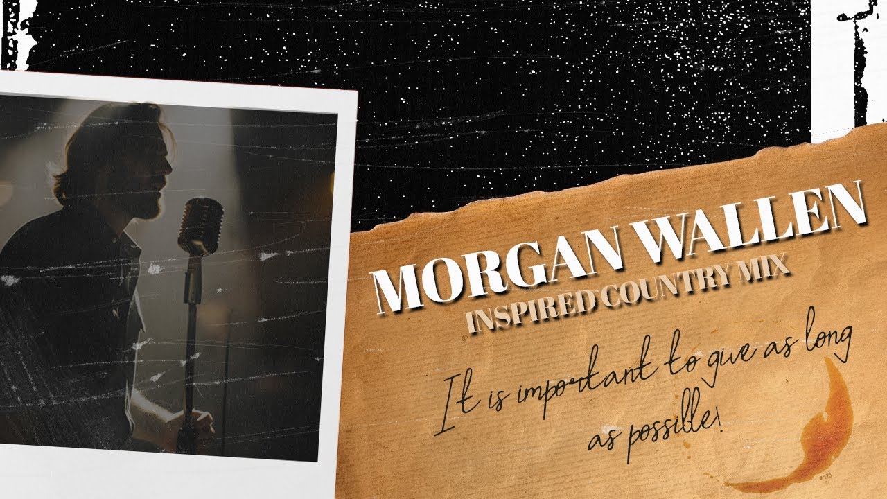 Morgan Wallen Inspired Country Mix | Legendary Classic Country Songs ...