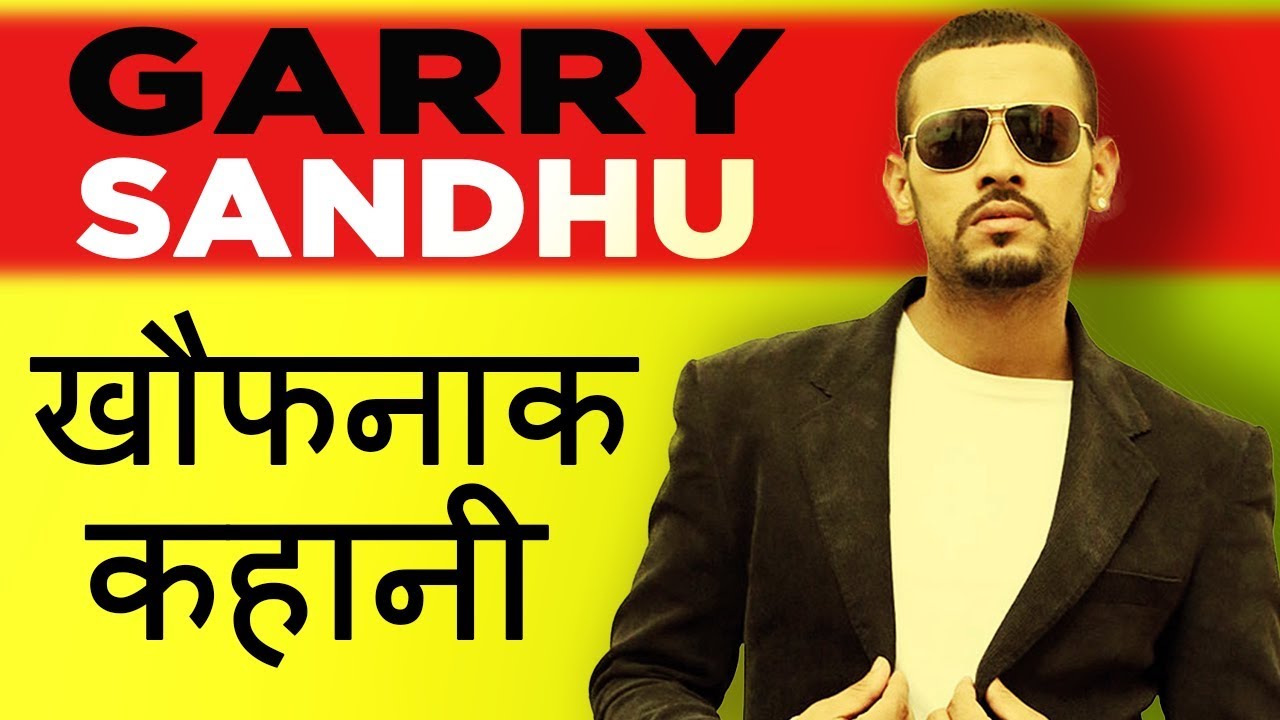 Garry Sandhu Life Story In Hindi | Jasmine Sandlas | Punjabi Singer ...