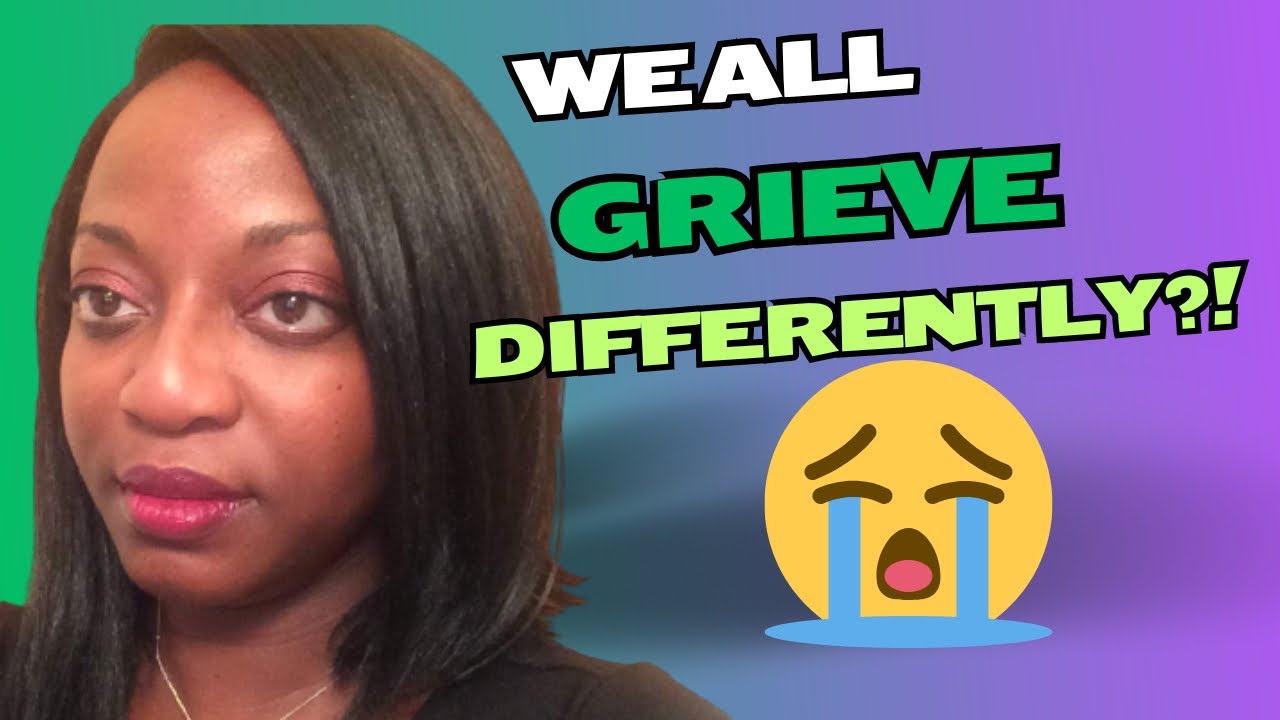 We All Handle Grief Differently - YouTube