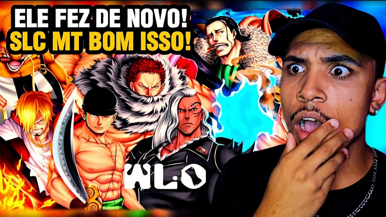(PQPPPP, WLO + ONE PIECE = CINEMA) WLO - Acima de 1 Bilhão Pt 1 [ One ...