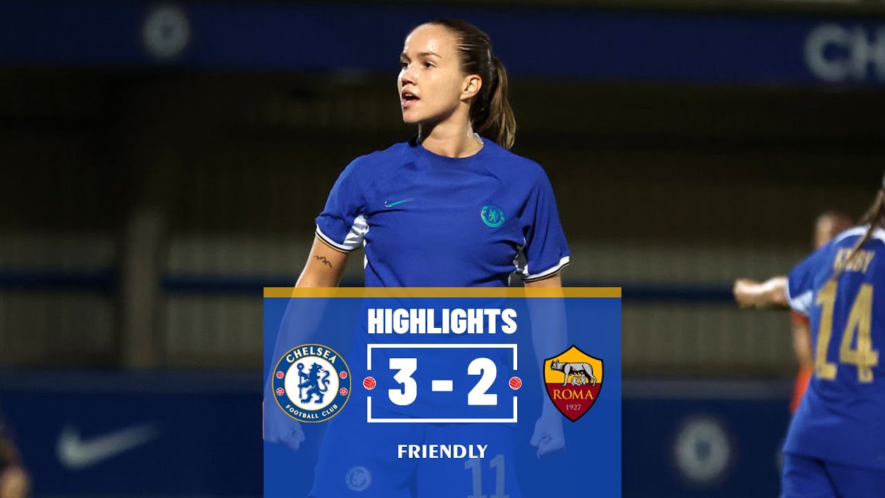 Chelsea vs Roma | Highlights | Women's Pre-Season Friendly 03-09-2023 ...