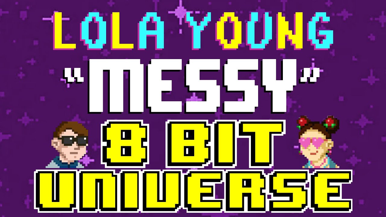 Messy [8 Bit Tribute to Lola Young] - 8 Bit Universe - YouTube