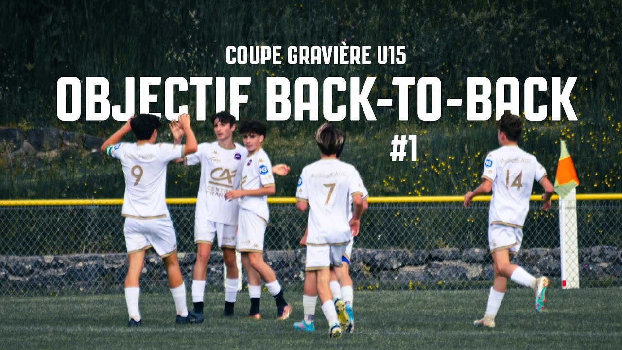 COUPE GRAVIÈRE U15 : OBJECTIF BACK-TO-BACK #1 - YouTube