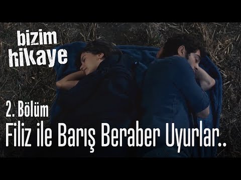 Filiz ile Barış birlikte uyuyor.. - Bizim Hikaye 2. Bölüm