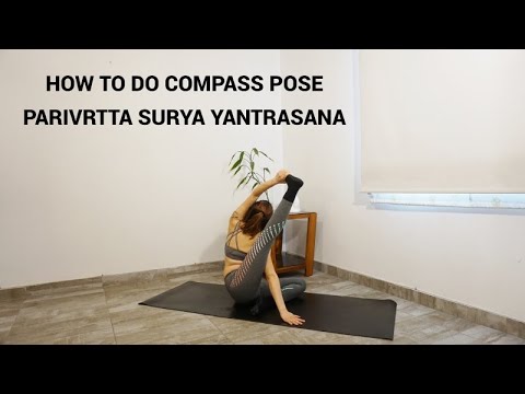 How to do Compass Pose (Parivrtta Surya Yantrasana) - YouTube