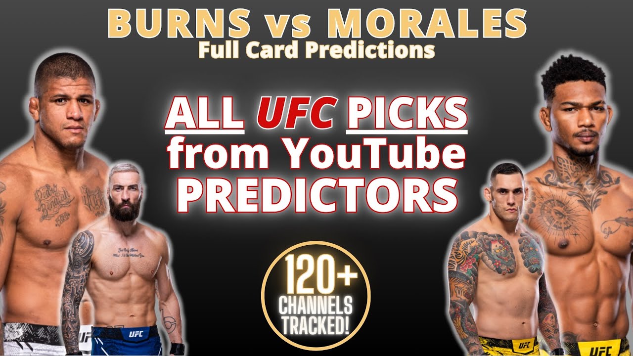 Overview of ALL PREDICTIONS for UFC Burns vs Morales Vegas 106 - YouTube