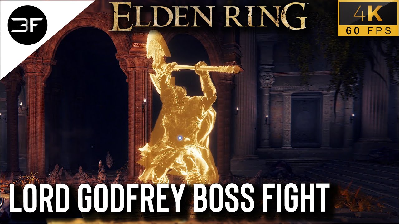 Eden Ring GODFREY BOSS FIGHT (4K 60FPS) - YouTube