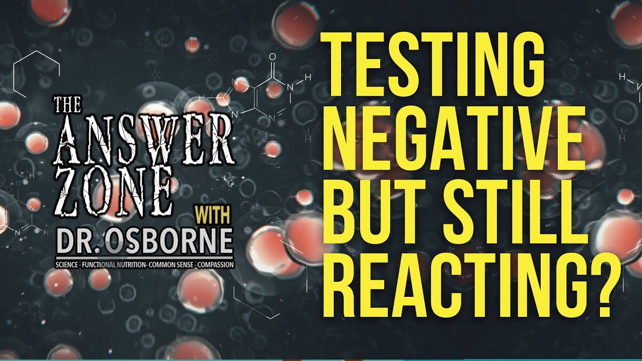 Testing negative but still reacting? - The Answer Zone - YouTube