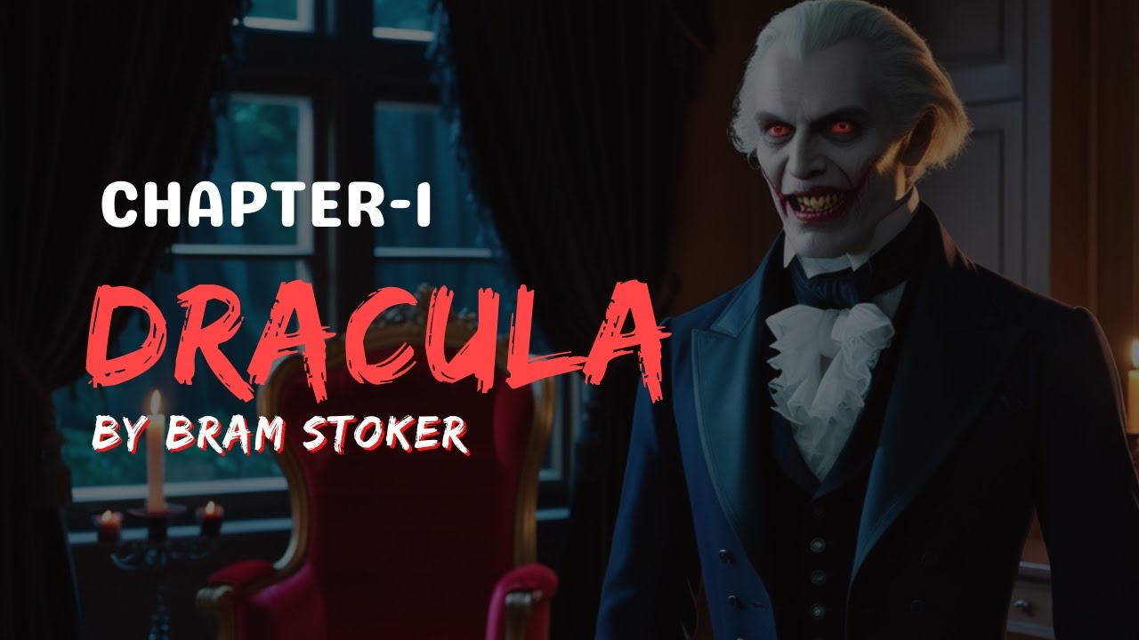 Dracula by Bram Stoker Chapter 1 - Ghostlight Stories - YouTube