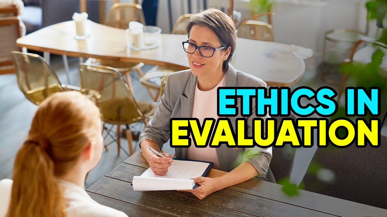 Ethics in Evaluation - YouTube
