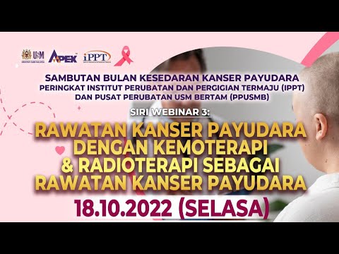 SIRI WEBINAR 3 : RAWATAN KANSER PAYUDARA DENGAN KEMOTERAPI ...