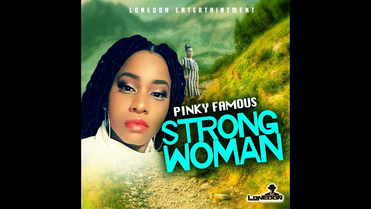 PINKY FAMOUS STRONG WOMAN - YouTube