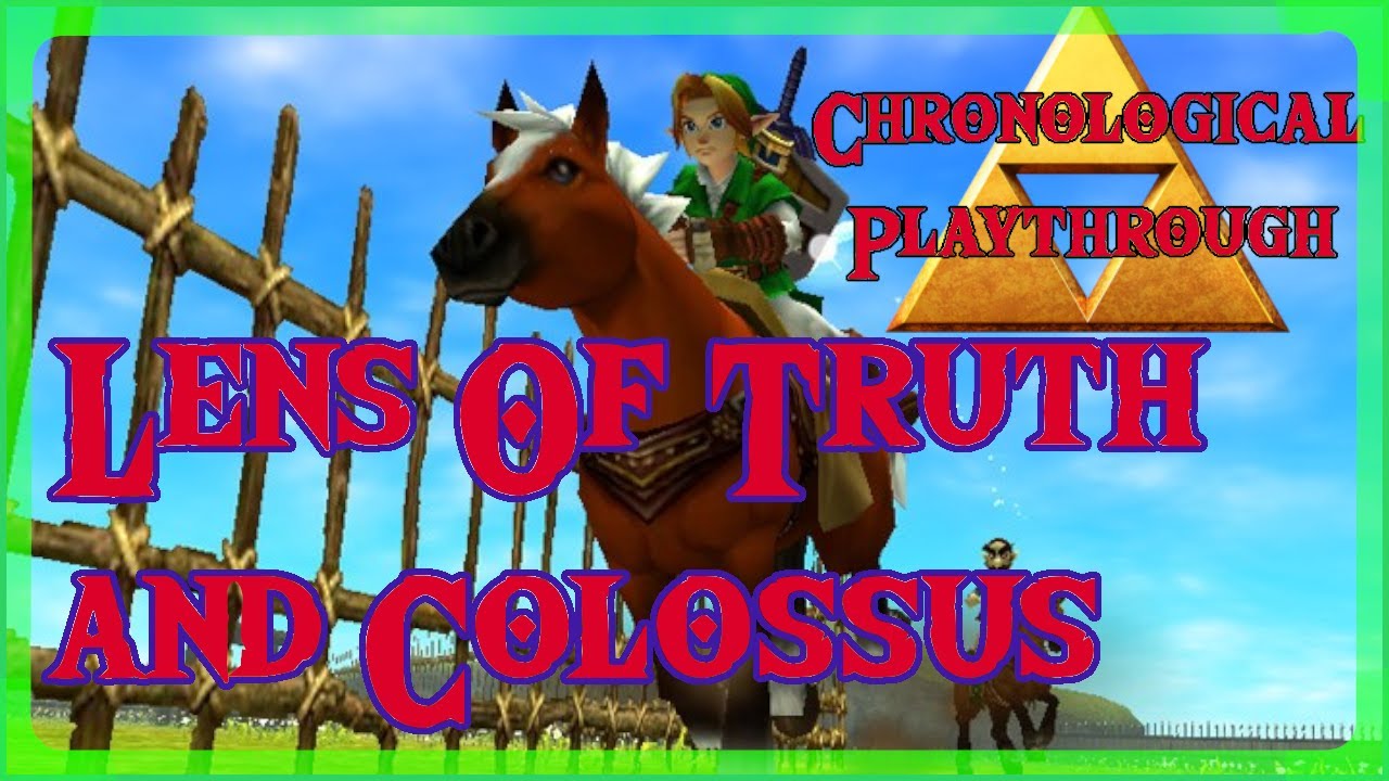 ⚠️ Zelda OoT ⚠️ Lens of Truth and colossus ⚠️Chronological Zelda ...