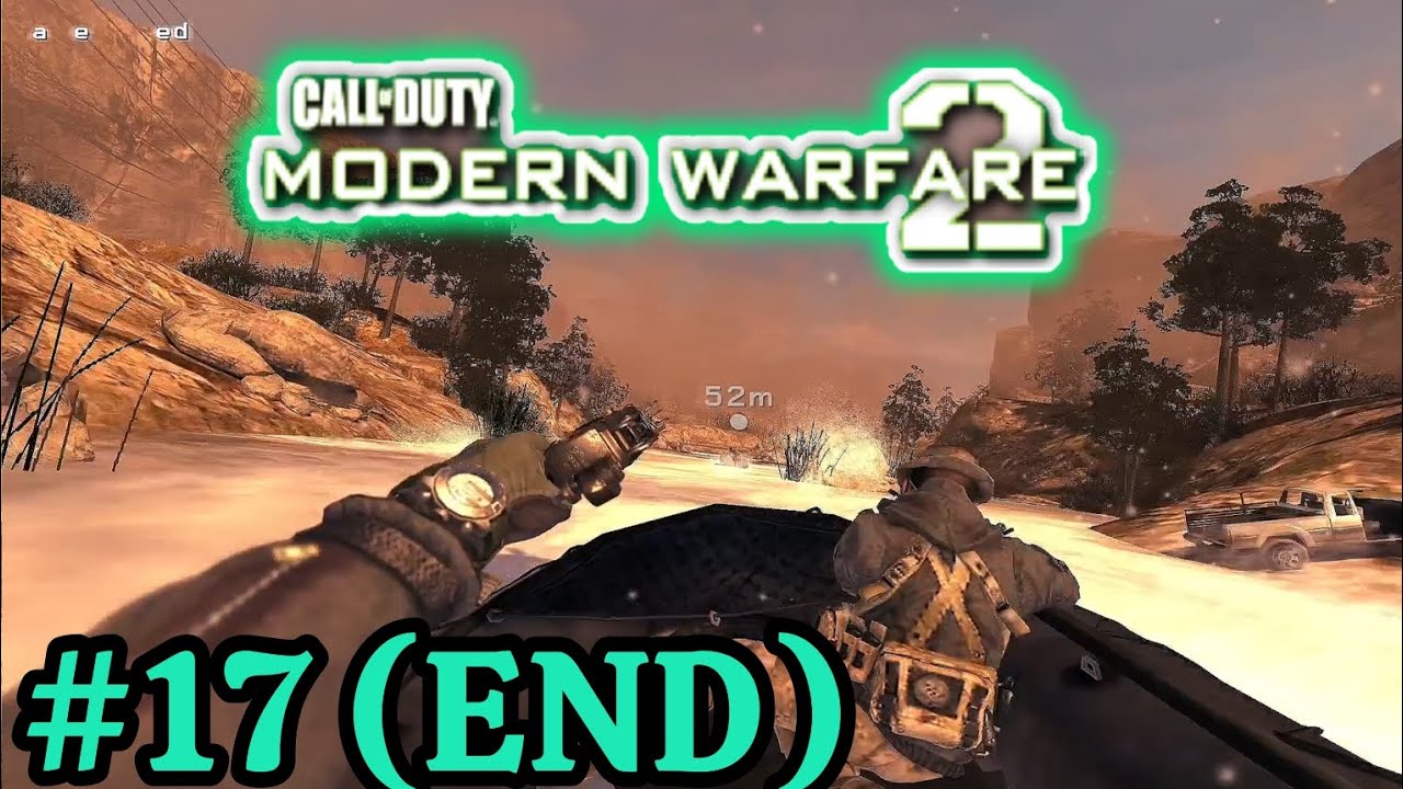 ENDGAME | CALL OF DUTY MODERN WARFARE 2 # PART 17 GAMEPLAY (END) - YouTube