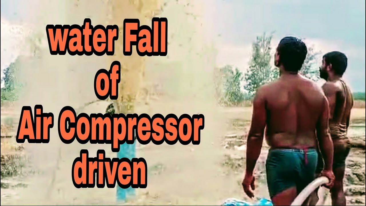 water falls of air Compressor driven Borewell Rig & Air Compressor ...