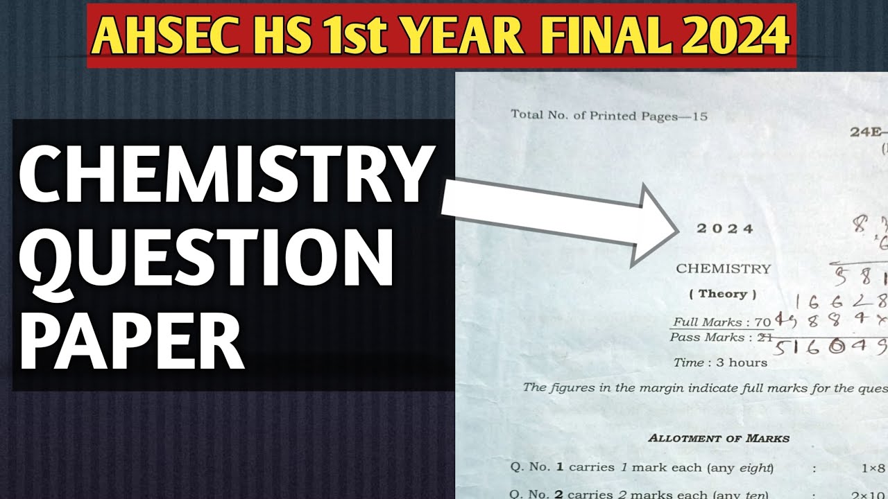 AHSEC HS 1st year final exam 2024 chemistry question paper | AHSEC ...