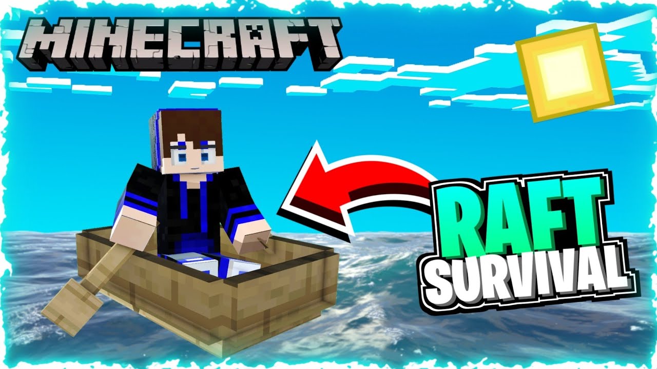 I STUCK IN A OCEAN ON A RAFT 😬 | RAFT SURVIVAL MINECRAFT GAMEPLAY #1 ...