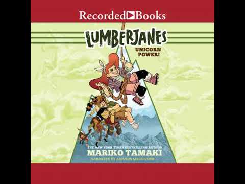 Lumberjanes: Unicorn Power! Audiobook by Mariko Tamaki