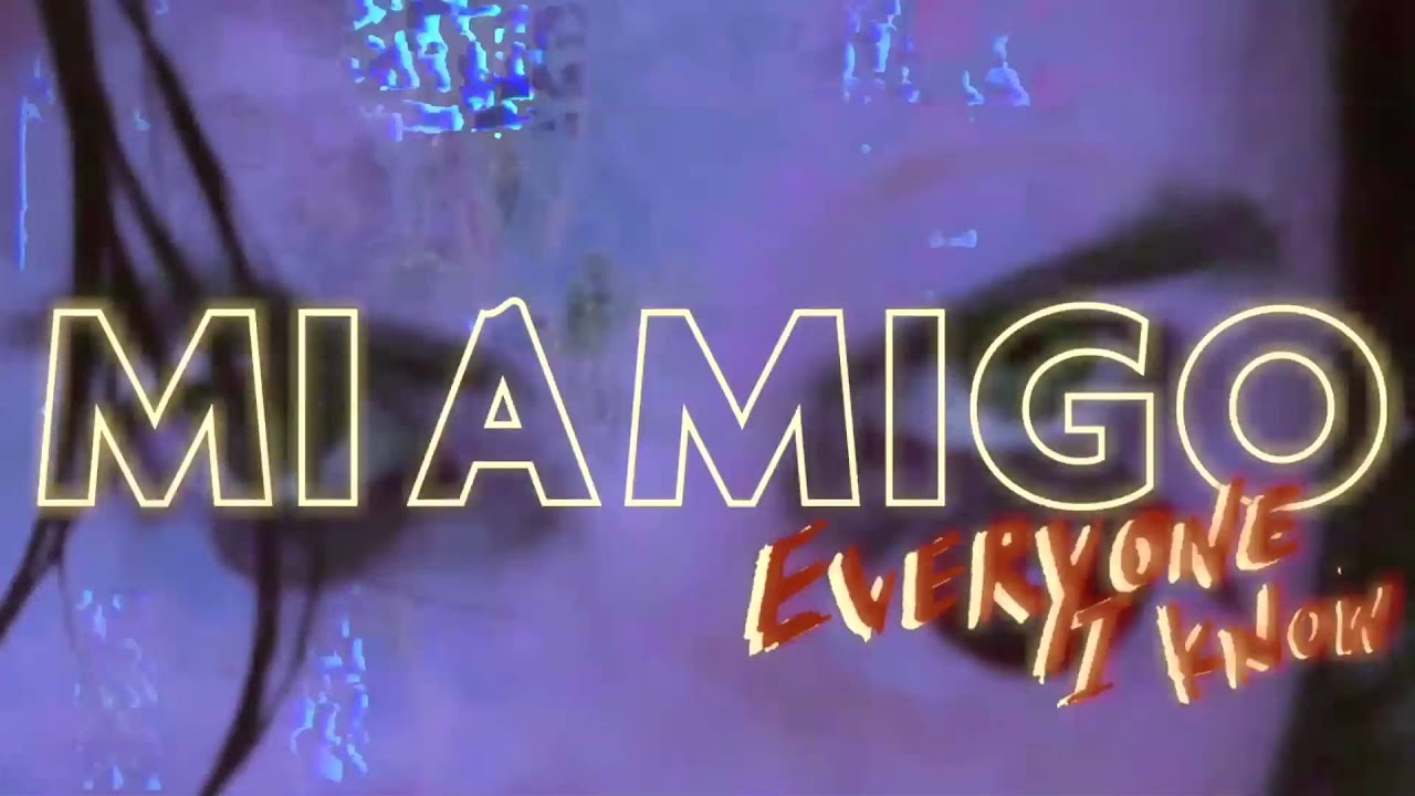 MIAMIGO - Everyone I Know [Official Audio] - YouTube